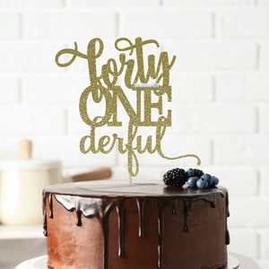 Forty Onederful Cake Topper, Birthday Cake Topper, Forty One Cake ...