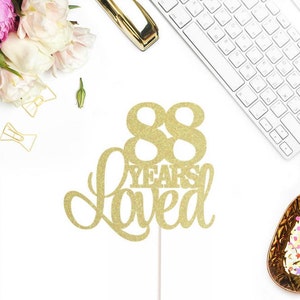 88 Years Loved Cake Topper, 88th Birthday Cake Topper, Happy 88th ...