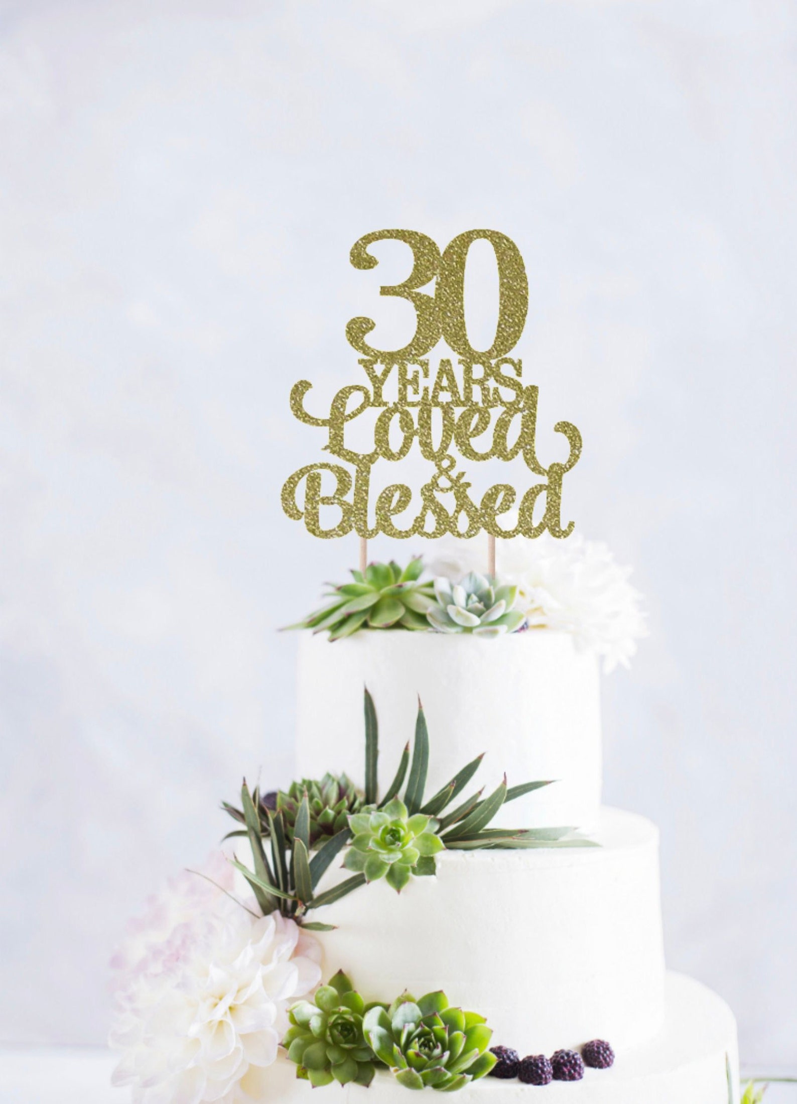 30 Years Loved and Blessed Cake Topper 30 Cake Topper - Etsy
