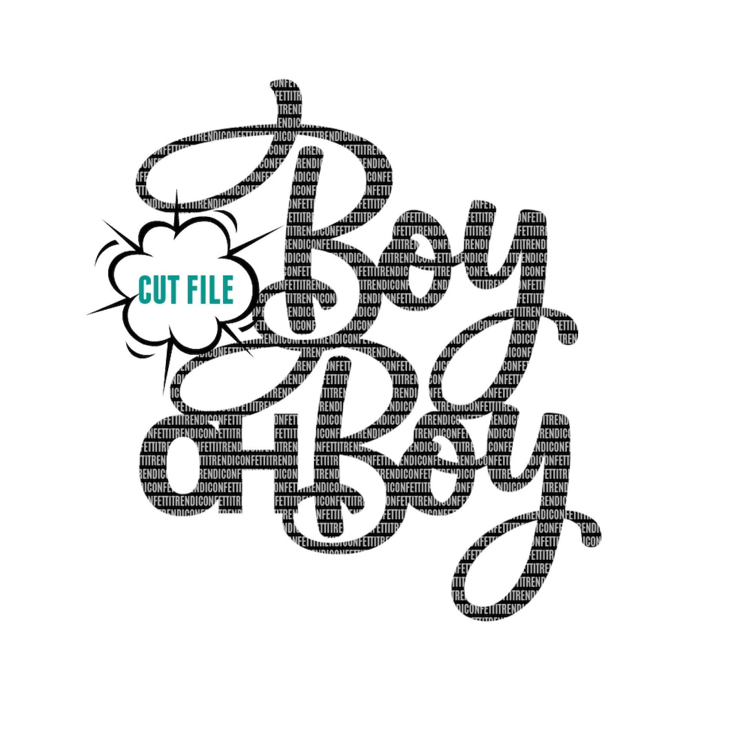 Boy Oh Boy SVG Baby Shower Svg, Cake Topper Svg, Gender Reveal Svg, It ...