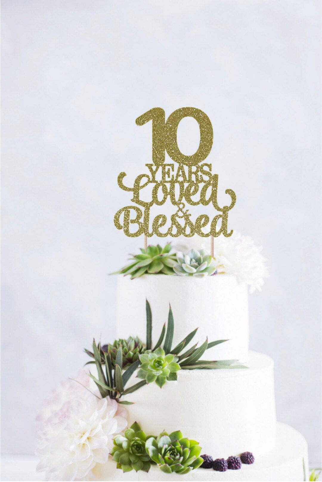 10 Years Loved and Blessed Cake Topper, 10 Cake Topper, Birthday Cake ...