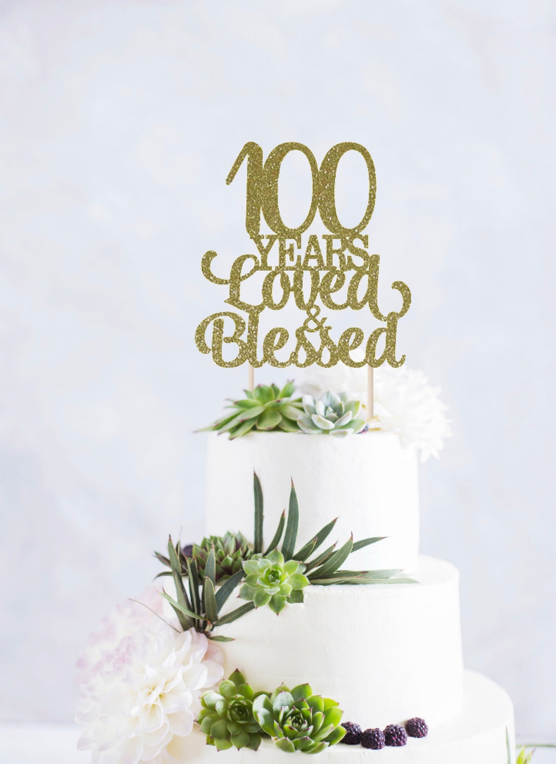 100 Years Loved and Blessed Cake Topper, 100 Cake Topper, Birthday Cake ...