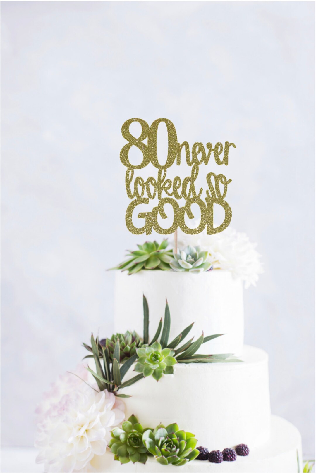80th Birthday Cake Topper, 80 Never Looked so Good, 80th Birthday Cake ...