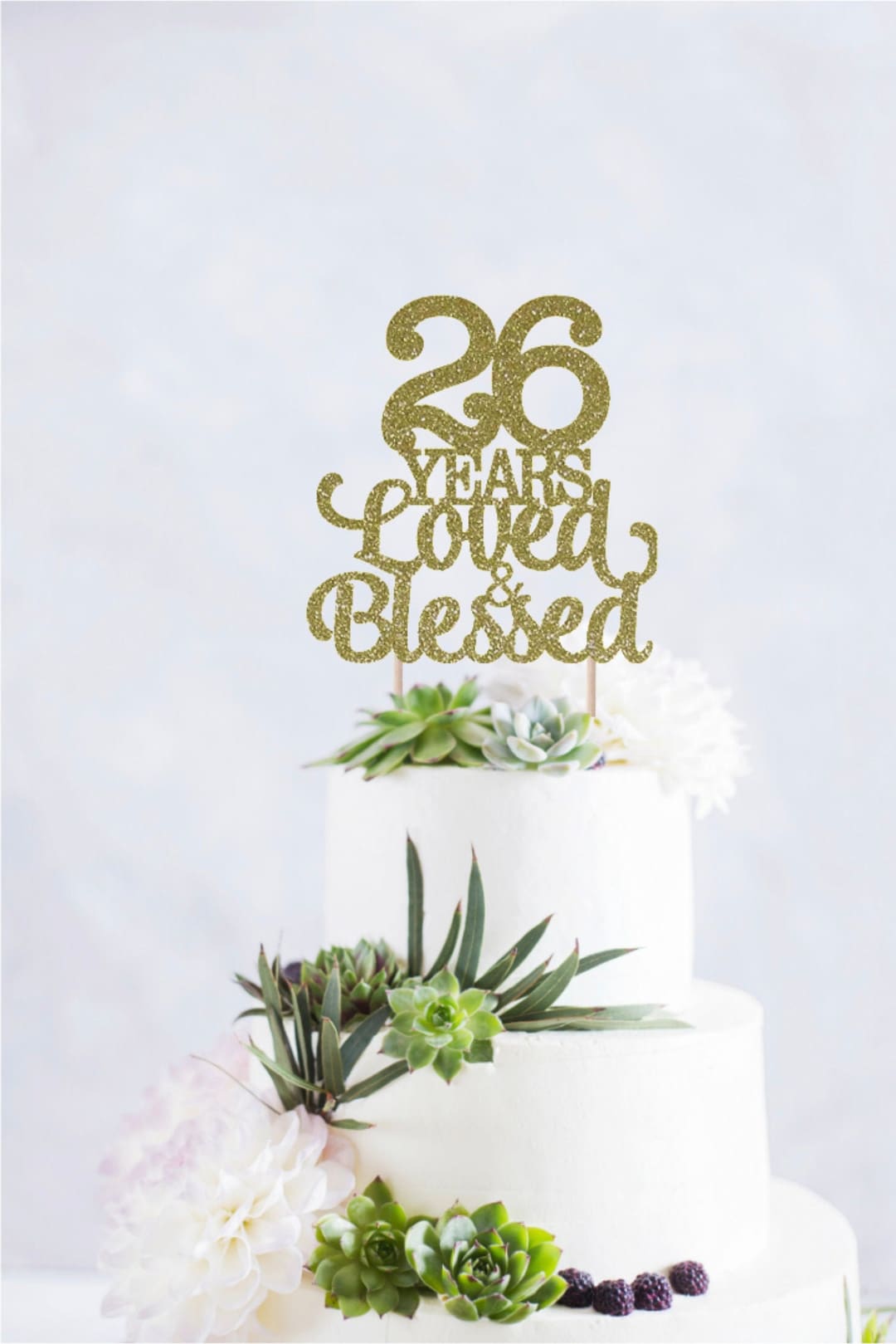 26 Years Loved and Blessed Cake Topper, 26 Cake Topper, Birthday Cake ...