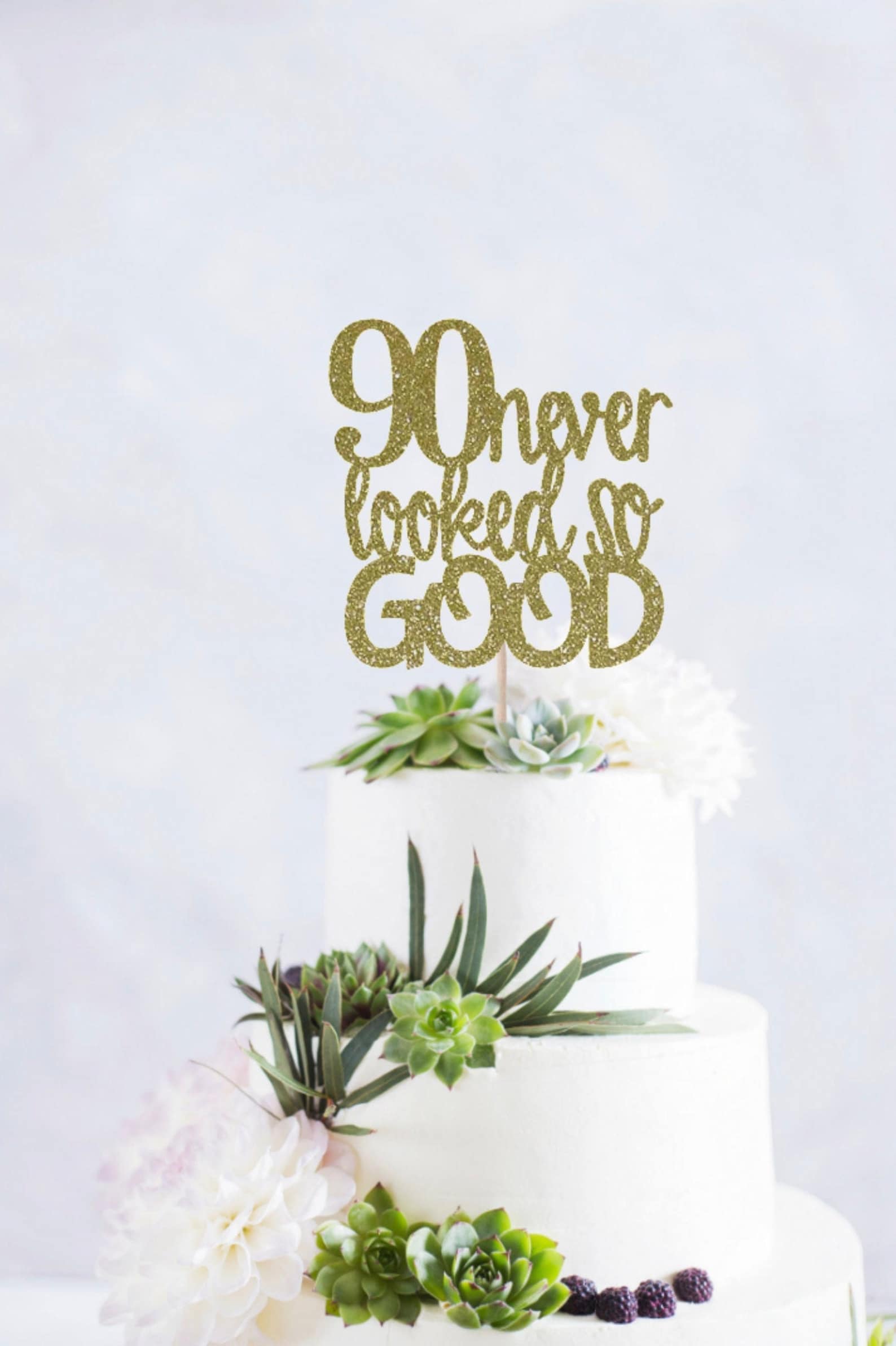 90th Birthday Cake Topper 90 Never Looked so Good 90th | Etsy
