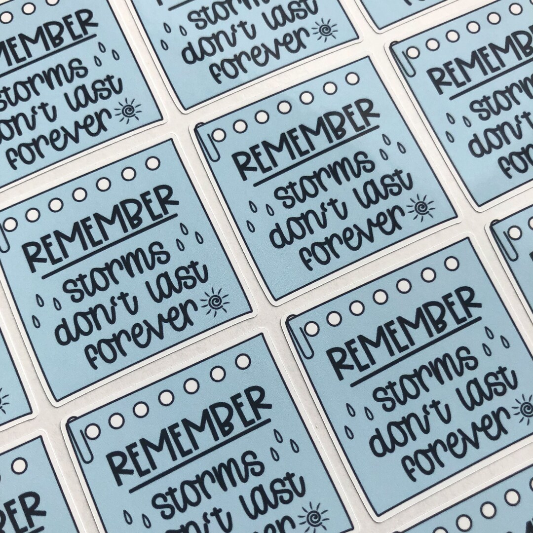 Mental Health Reminder, Storms Dont Last Sticker, Mental Health ...