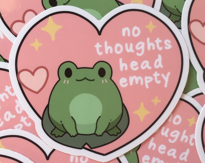 No Thoughts Head Empty Vinyl Sticker Cute Frog Meme Sticker - Etsy