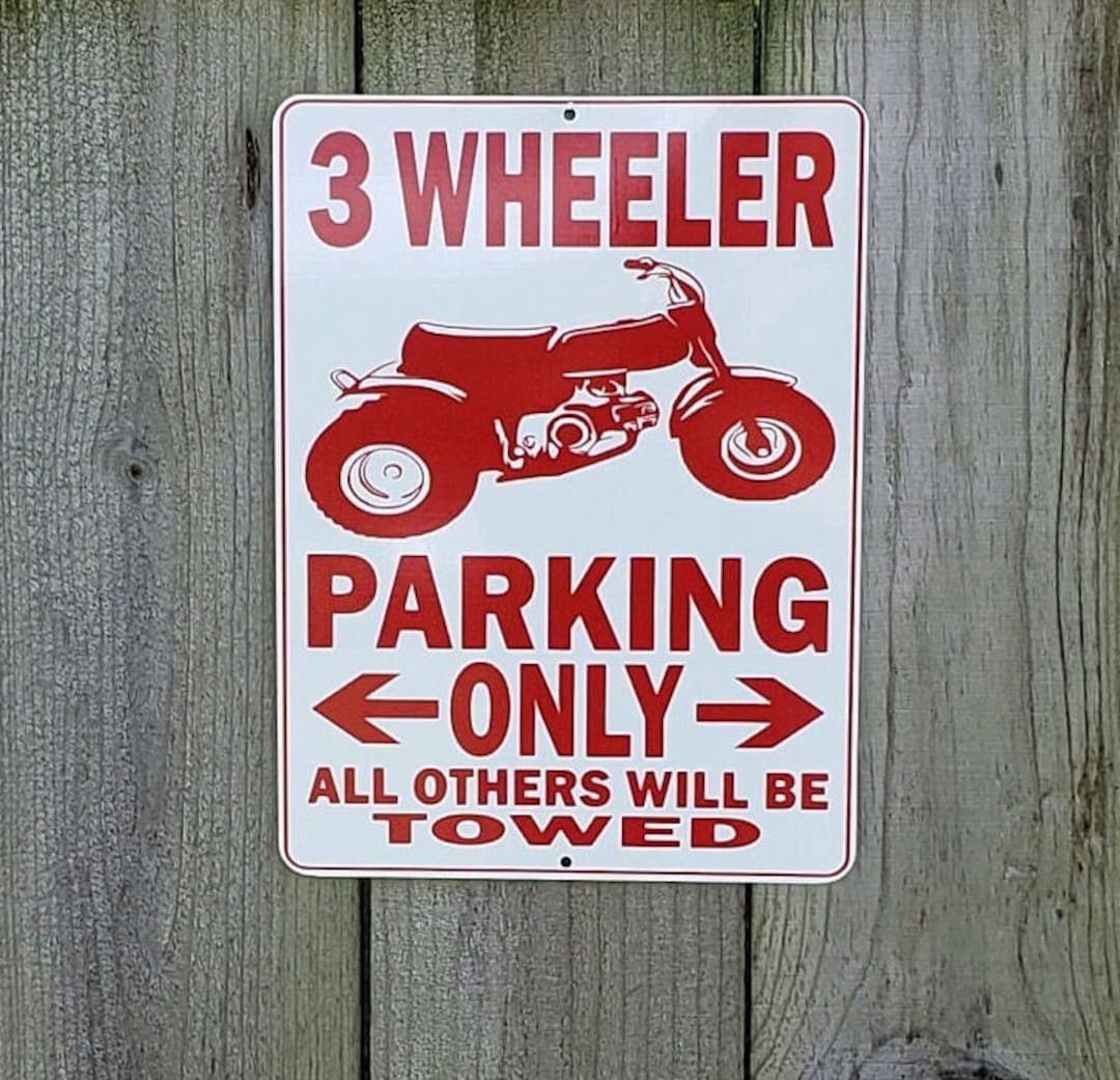 Atc 70 Three Wheeler Parking Only Sign Red, Blue or Black on White Font ...