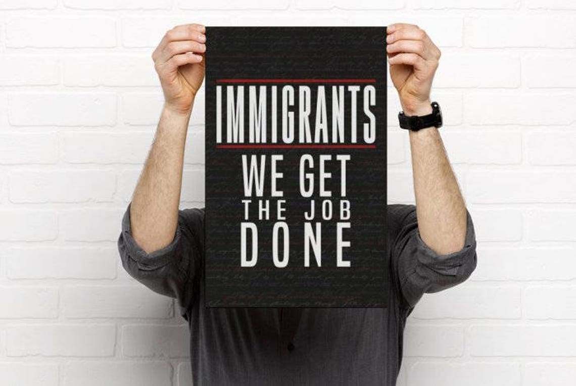 DIGITAL DOWNLOAD immigrants: We Get the Job Done | Etsy