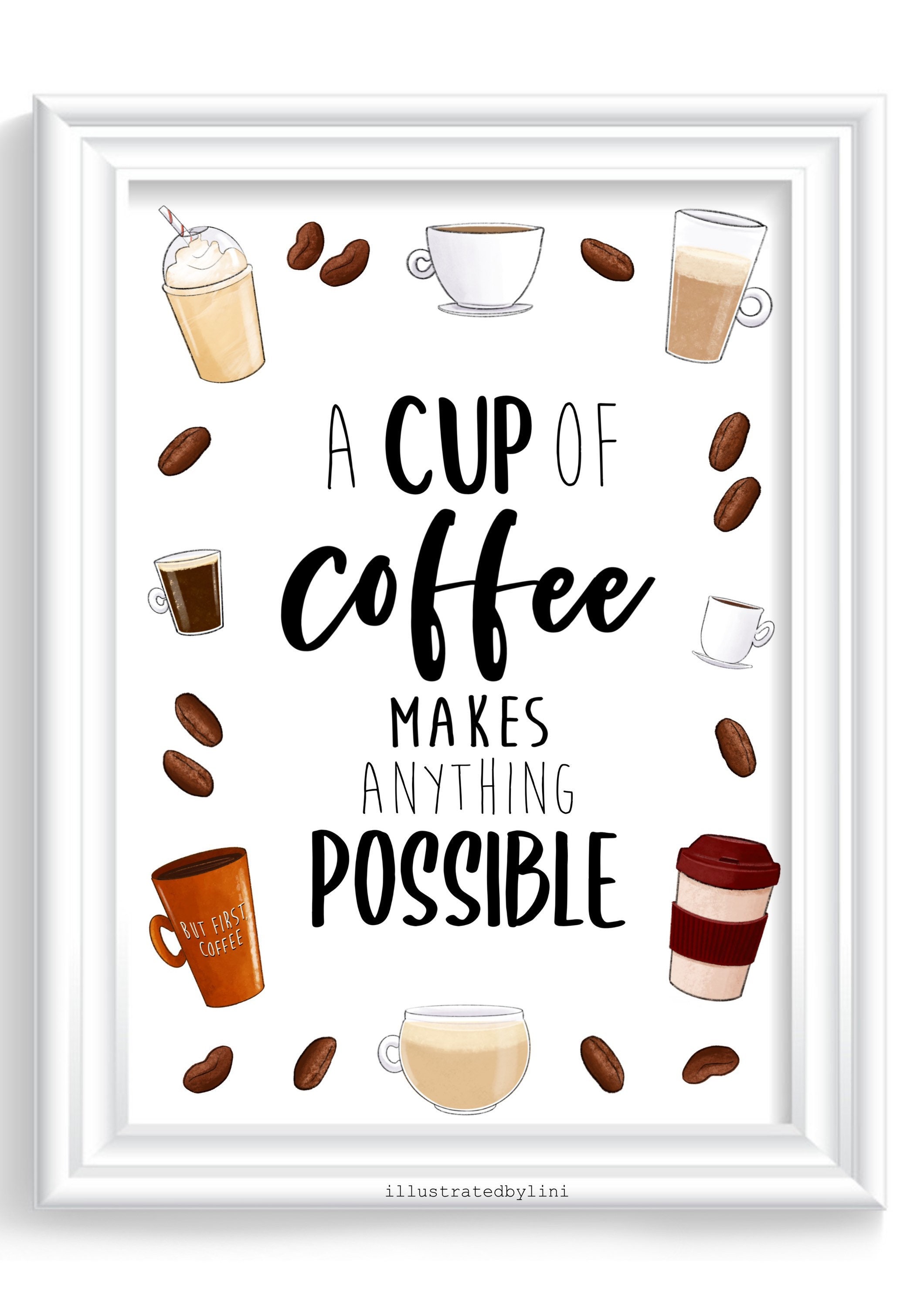 Coffee Makes Anything Possible, Coffee Art Print, Kitchen Print, Coffee ...