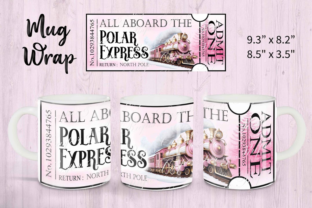Personalized Pink Polar Express Ticket Mug Wrap: Christmas Mug ...