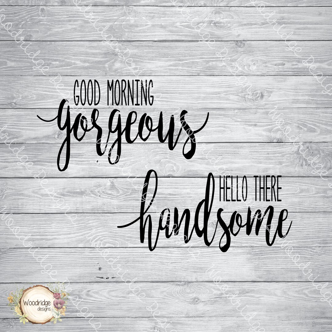 Buenos días magnífico, Hola guapo / EPS, SVG, PNG / Archivo digital - Etsy España