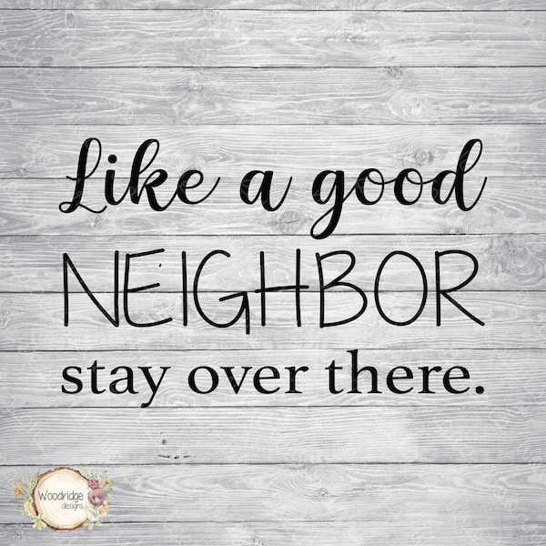 Like a Good Neighbor Svg - Etsy