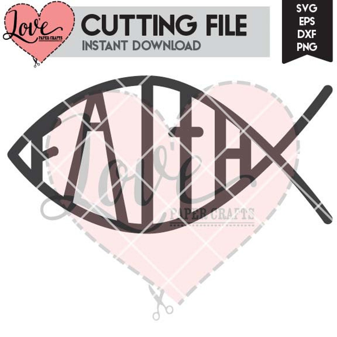 Faith Fish SVG Cut File Christian Faith Fish SVG Cutting File Christian ...