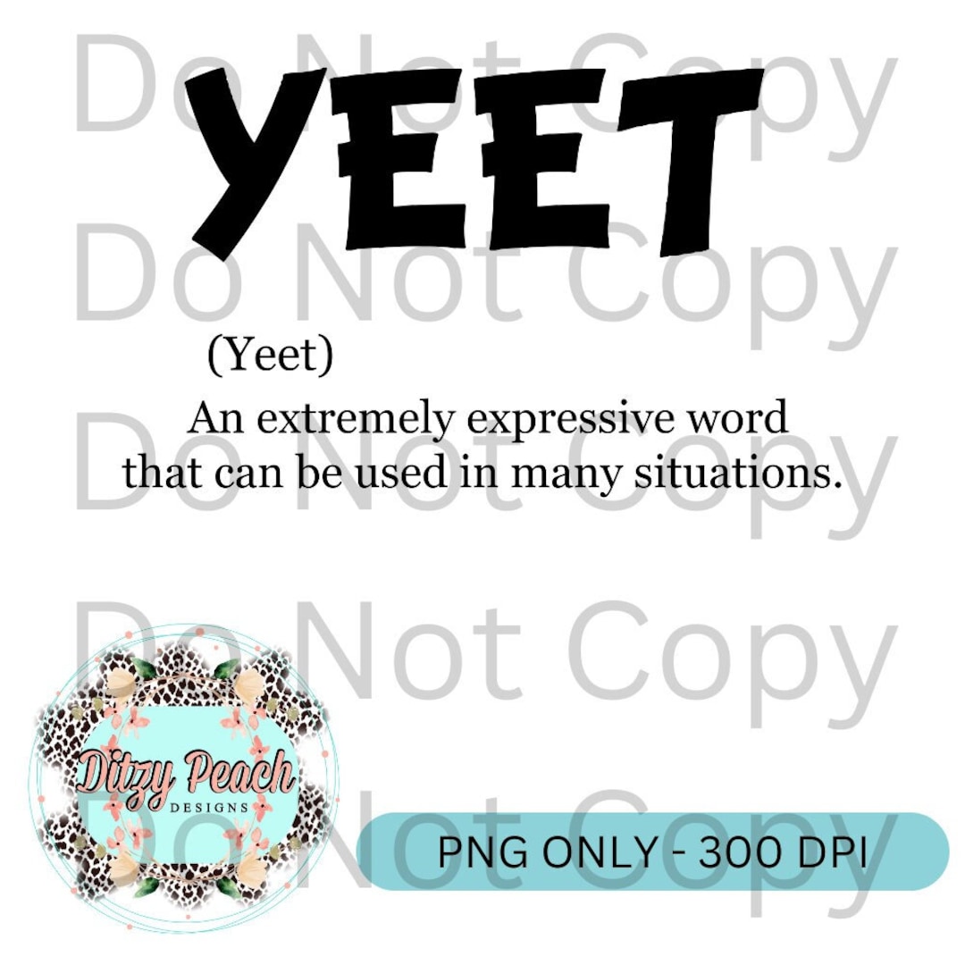 YEET Definition PNG File | Digital Download for Sublimation and DTF ...