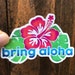 Bring Aloha Hibiscus Monstera Sticker, Waterproof Outdoor Vinyl 3" X 2. ...