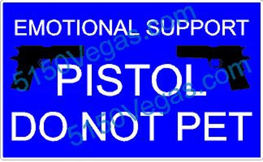 Emotional Support Pistol Do Not Pet Decal - 4" X 2 1/2" - Blue - Etsy