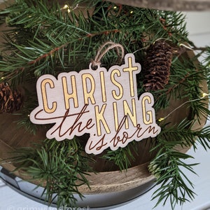 Christ the King is Born Christmas Ornament - Nativity Baby Jesus Mary ...