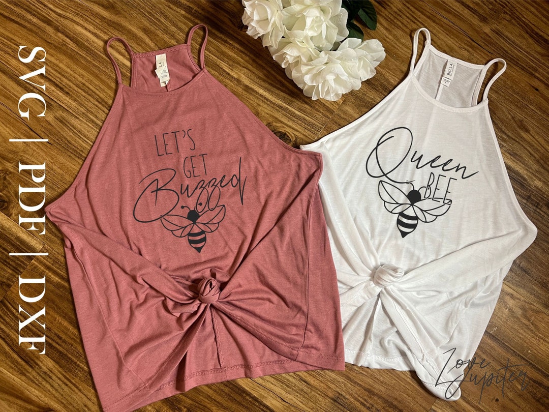 Let's Get Buzzed & Queen Bee Custom SVG Design | Set | Bundle | Pdf Dxf ...