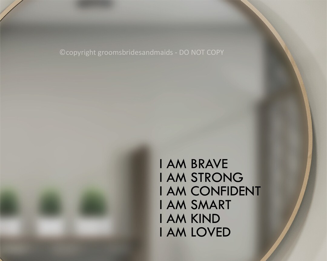Positive Affirmations I Am Brave I Am Loved Kind Smart Mirror Decal ...