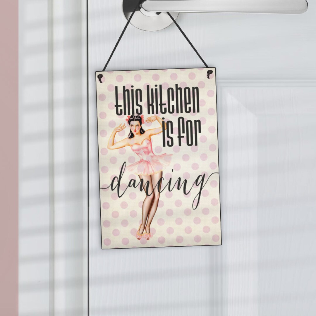 Kitchen Sign This Kitchen is for Dancing Kitchen Sign Kitchen Wall Art ...