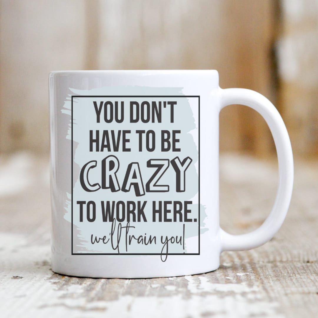 Funny Work Mug for Work Colleague Office Mug for Him Work Mug for Her ...