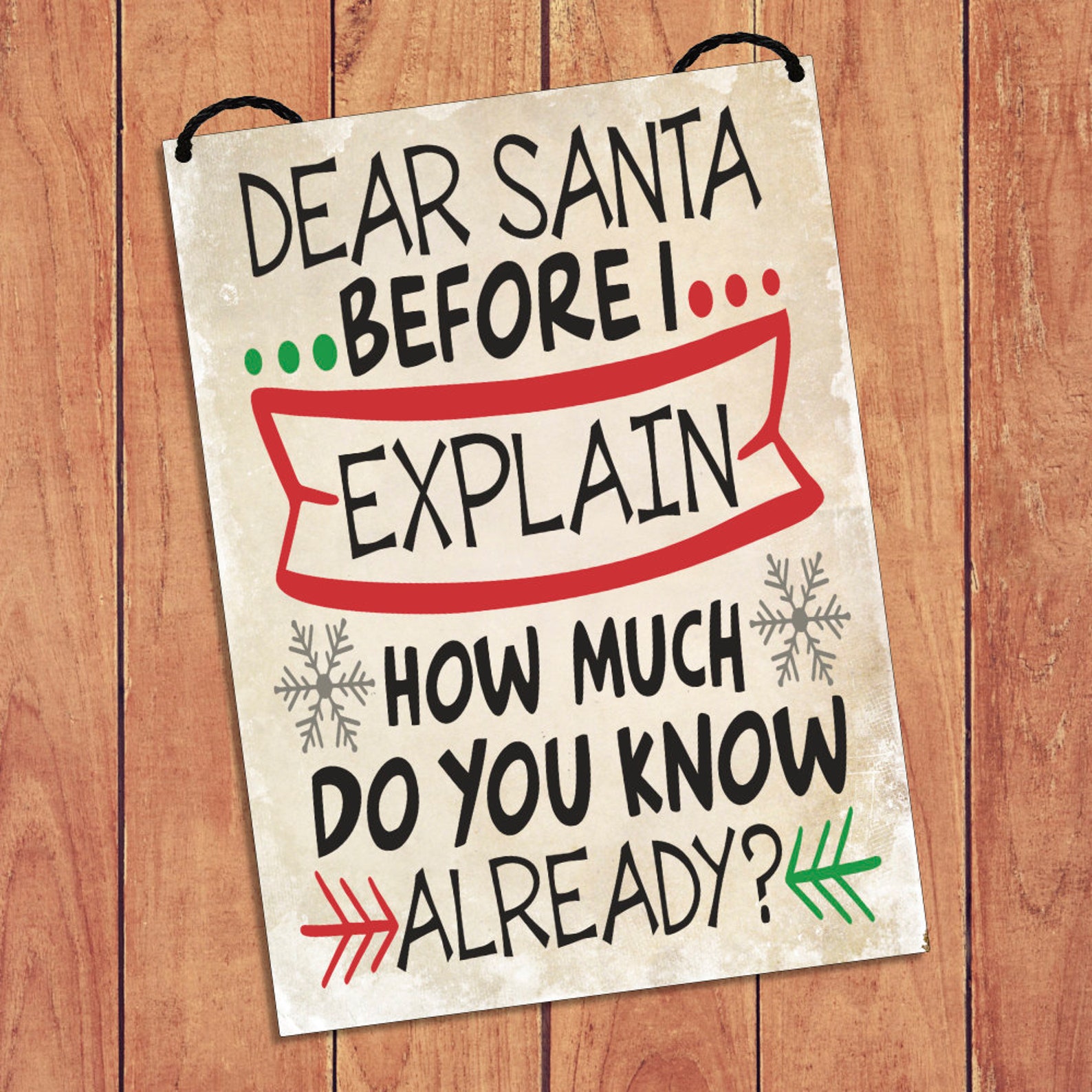 Funny Christmas Sign Dear Santa Before I Explain How Much Do Etsy