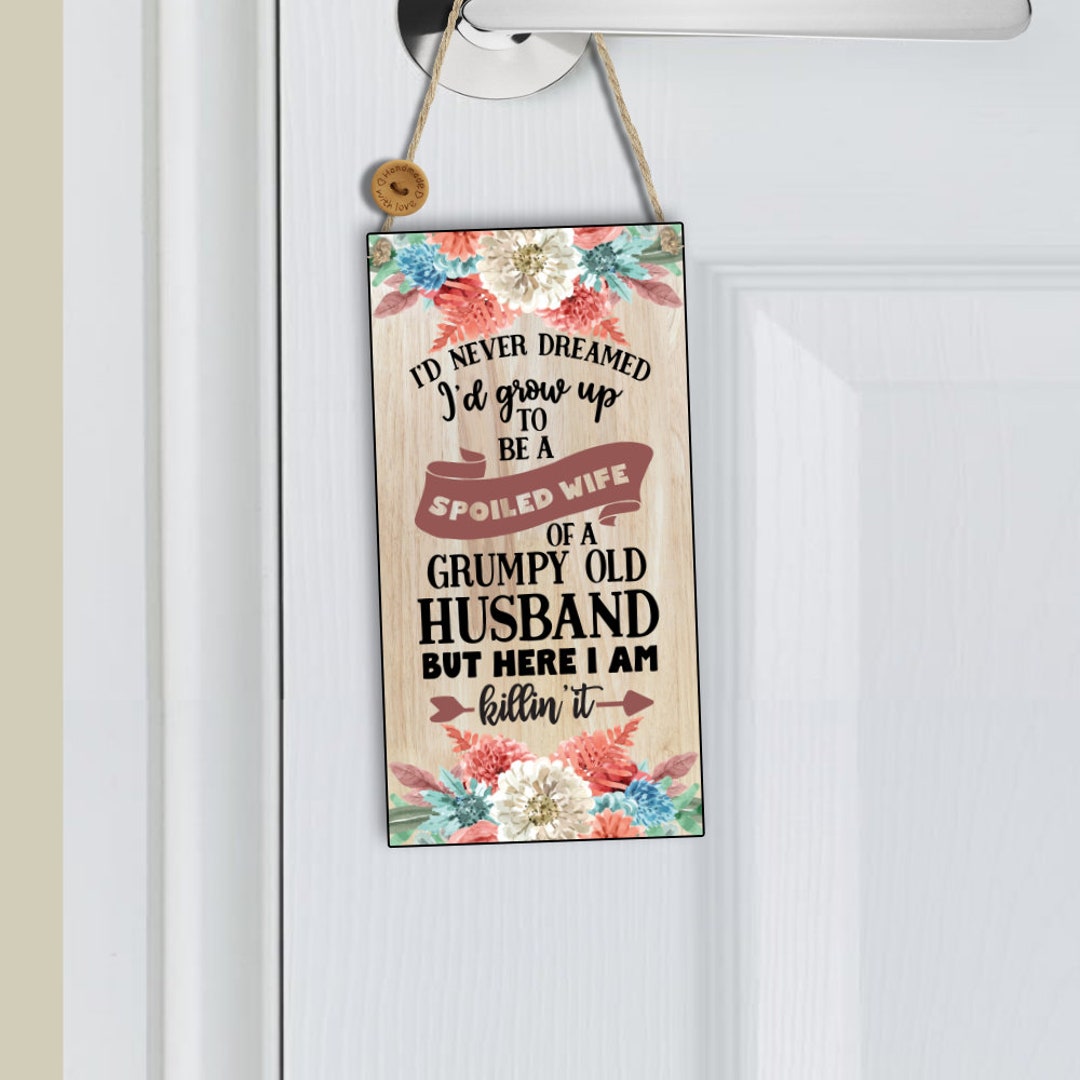 Funny Sign Grumpy Husband and Spoiled Wife Plaque Humorous Wife Sign ...