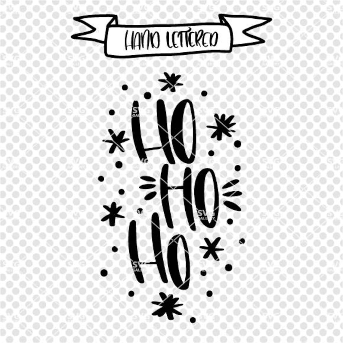 Ho Ho Ho SVG Christmas SVG Digital Cut File Winter Svg | Etsy