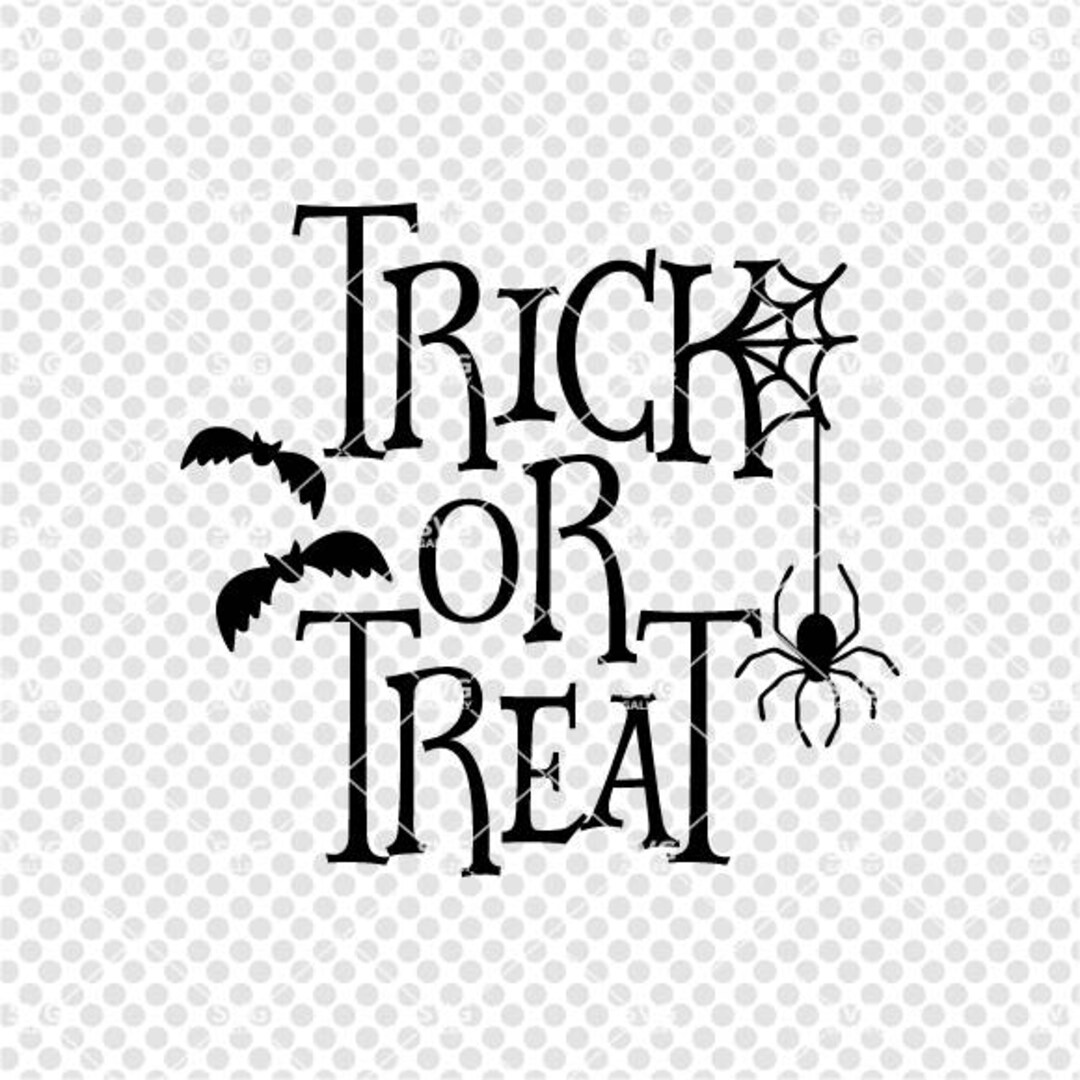 Halloween SVG, Trick or Treat Svg, Spooky SVG, Digital Cut File, Spider ...