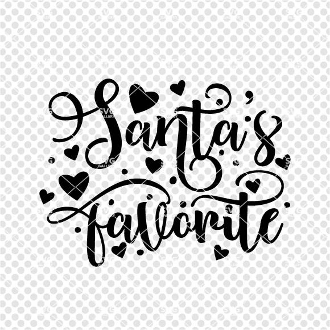Santa's Favorite SVG, Christmas SVG, Digital Cut File, Winter Svg ...