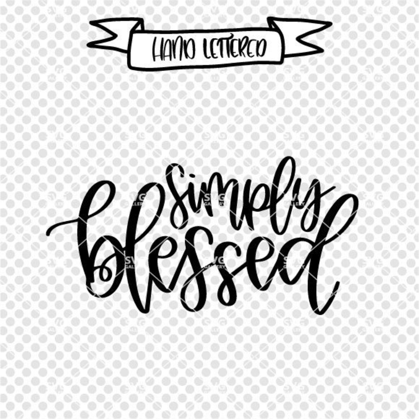 Simply Blessed Svg Blessing Svg Blessed Svg Digital Cut - Etsy