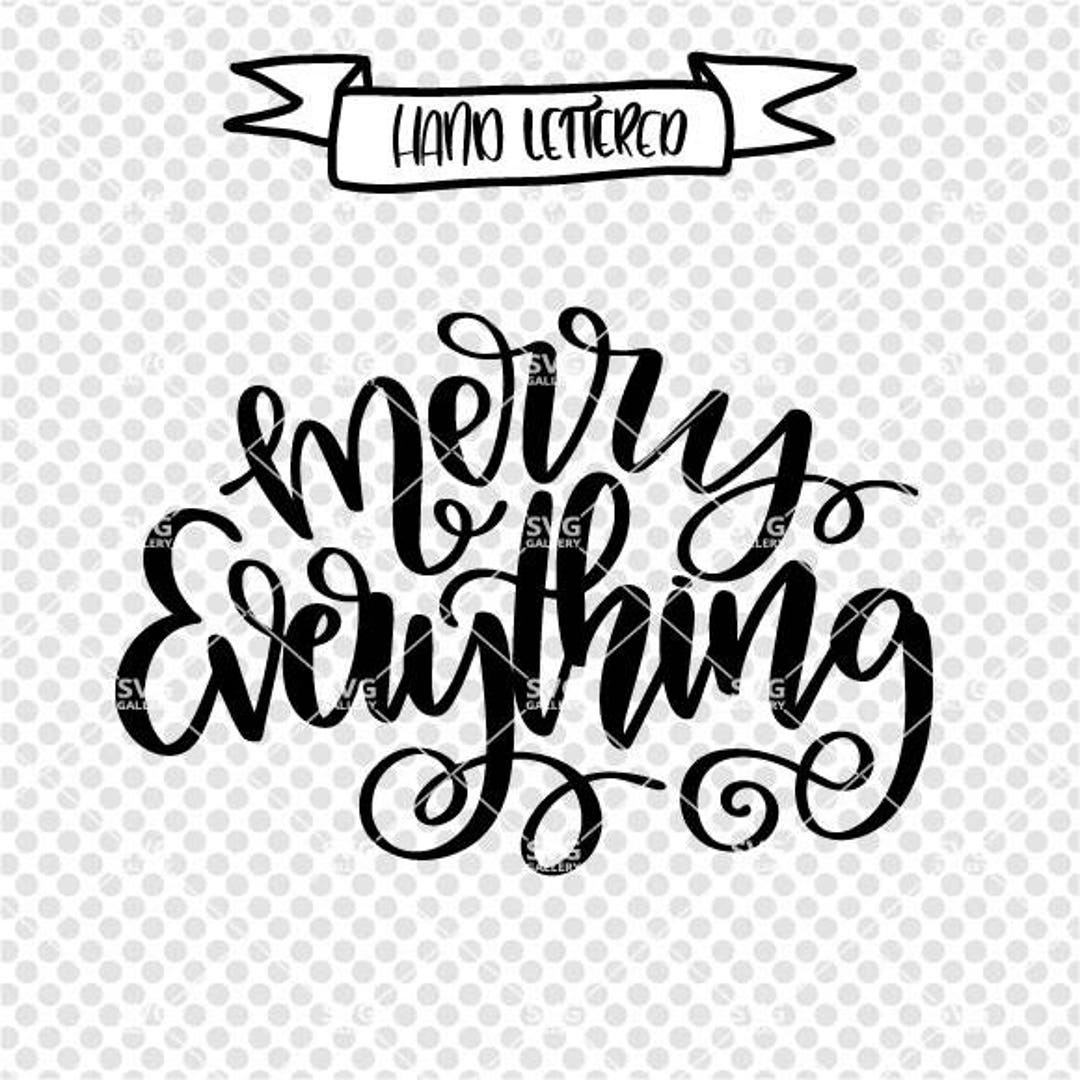 Merry Everything Svg, Merry Christmas Svg, Christmas SVG, Digital Cut ...