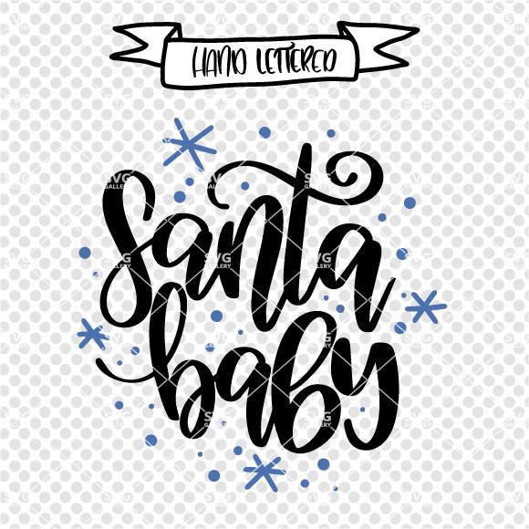 Santa Baby SVG Christmas Svg Digital Cut File Snowflake | Etsy