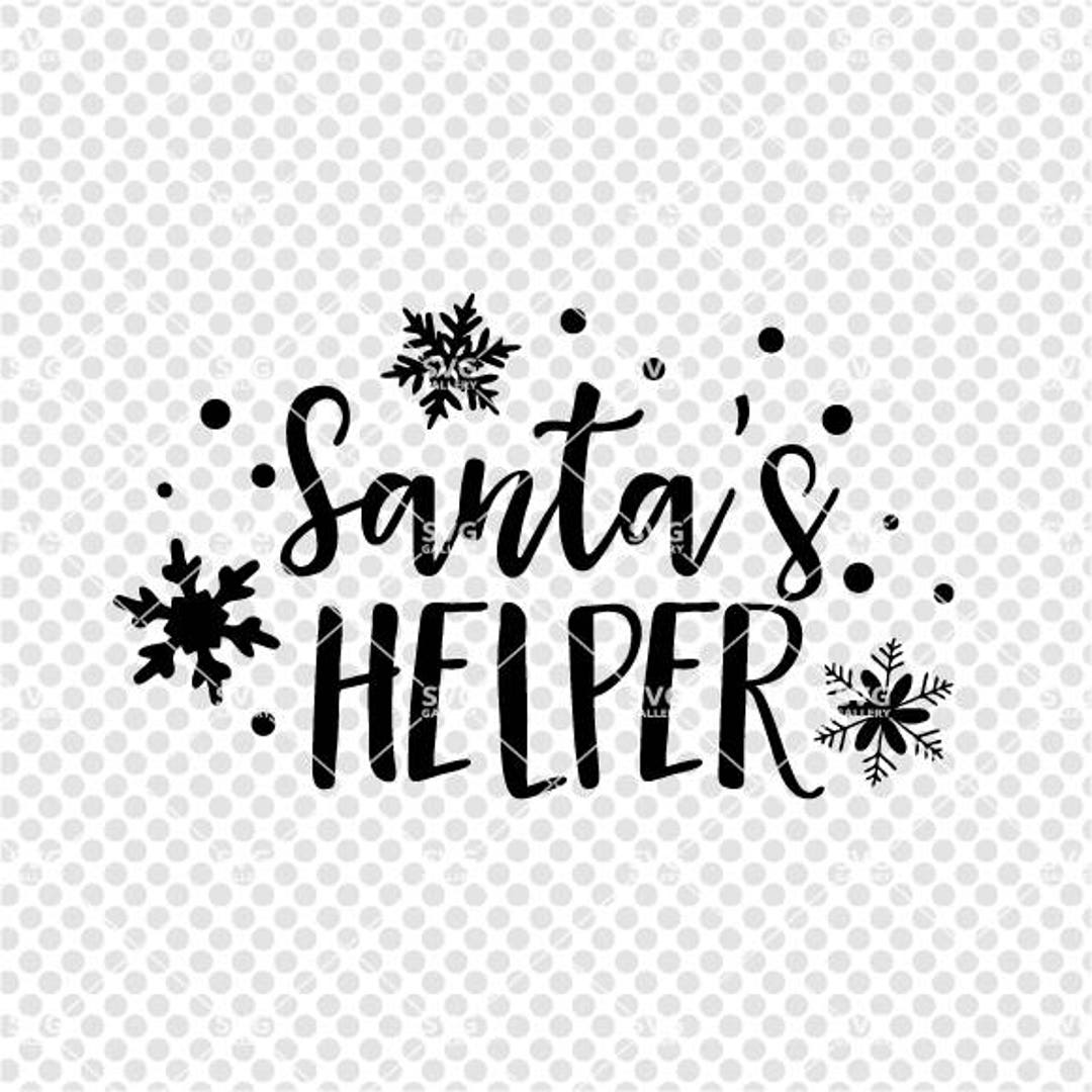 Santa's Helper SVG, Christmas SVG, Digital Cut File, Winter Svg ...