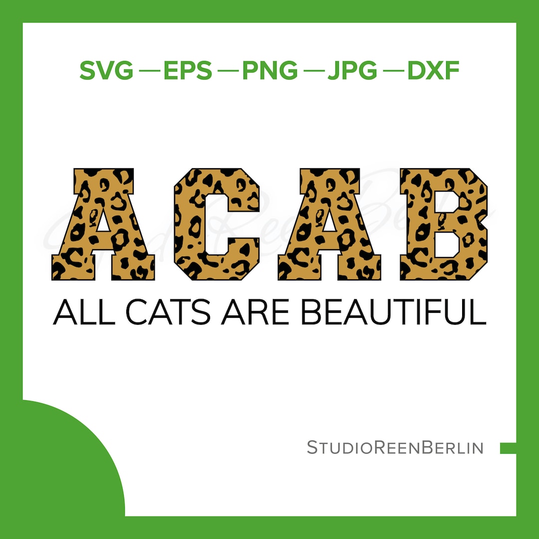 ACAB Svg, Acab All Cats Are Beautiful Svg, ACAB Vector, Acab Leopard ...