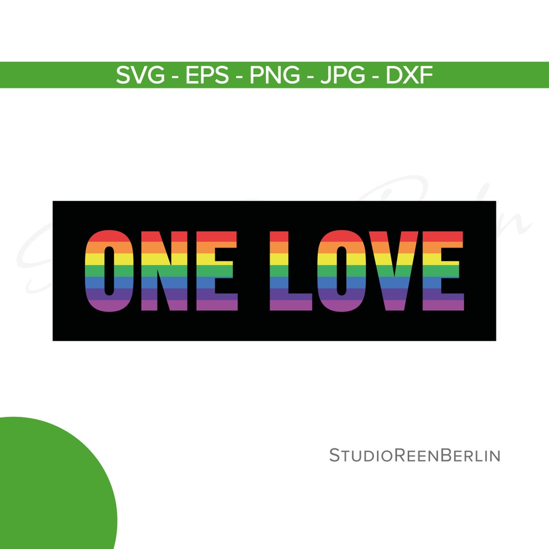 One Love Svg One Love Vector File Love Rainbow Svg One Love - Etsy