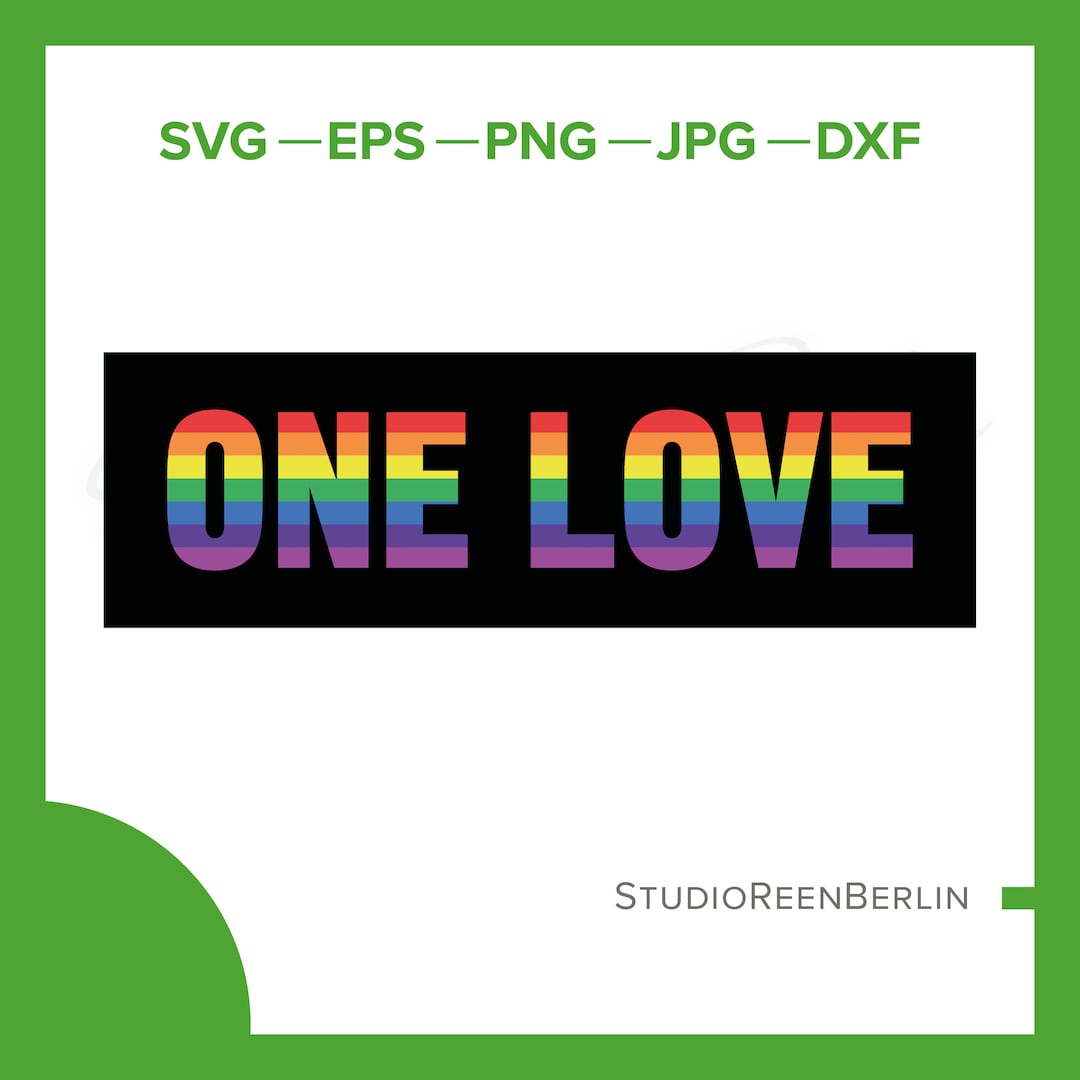 One Love Svg, One Love Vector File, Love Rainbow Svg, One Love Instant ...