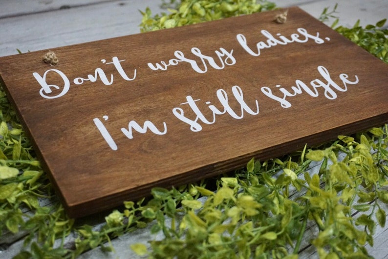Don't worry ladies I'm still single sign.Ring bearer | Etsy