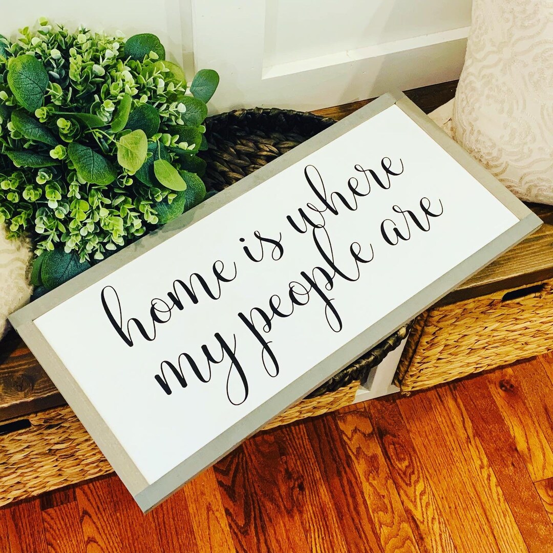 Home is Where My People Are. Farmhouse Decor. Framed Sign. Farmhouse ...