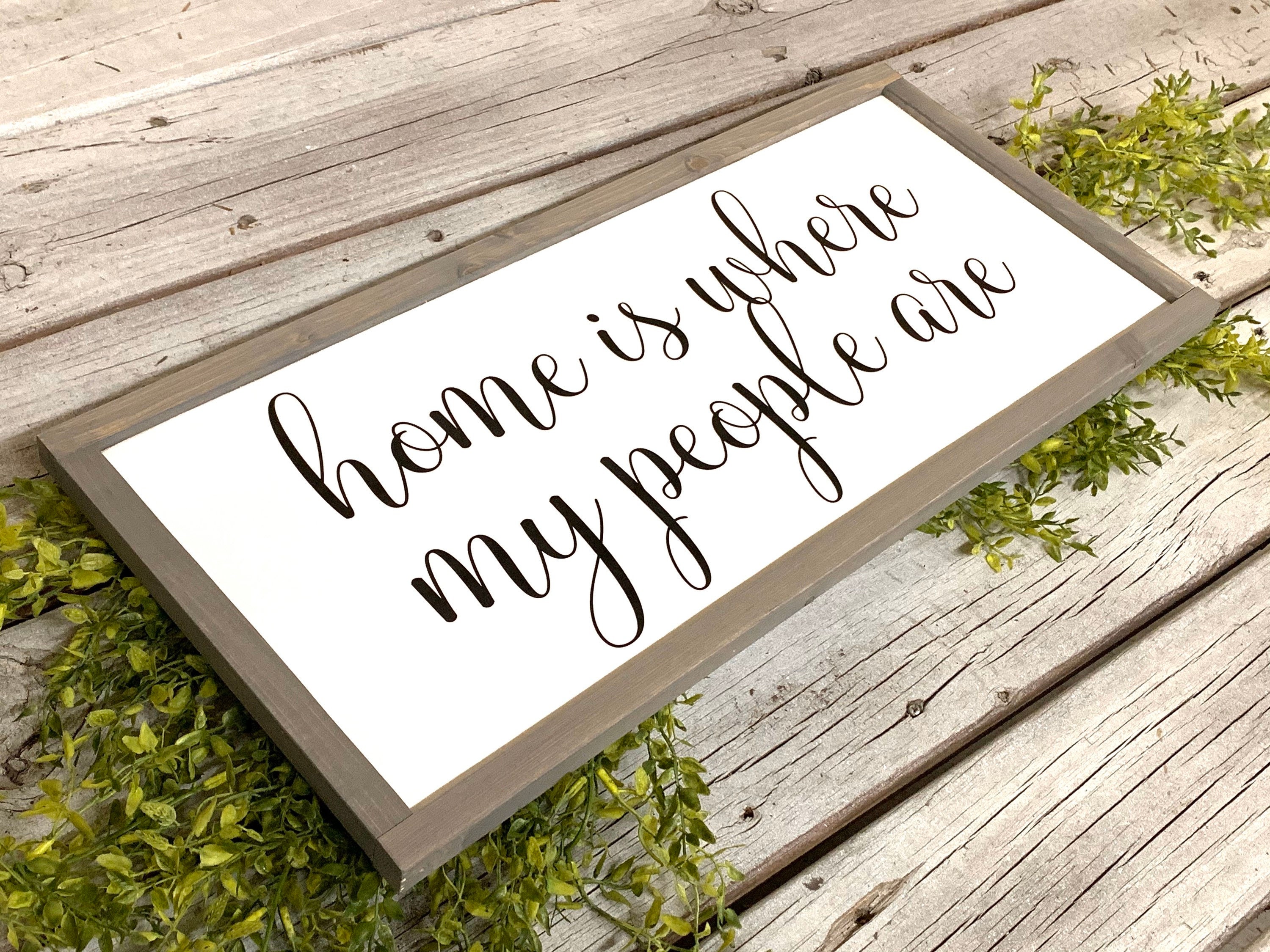 Home is where my people are. Farmhouse decor. Framed sign. | Etsy