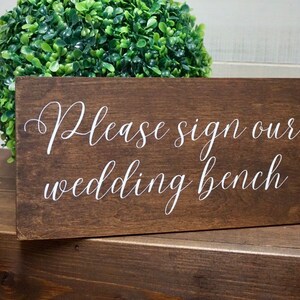 Please Sign Our Wedding Bench. Rustic Wedding Sign. Wedding Bench Sign ...