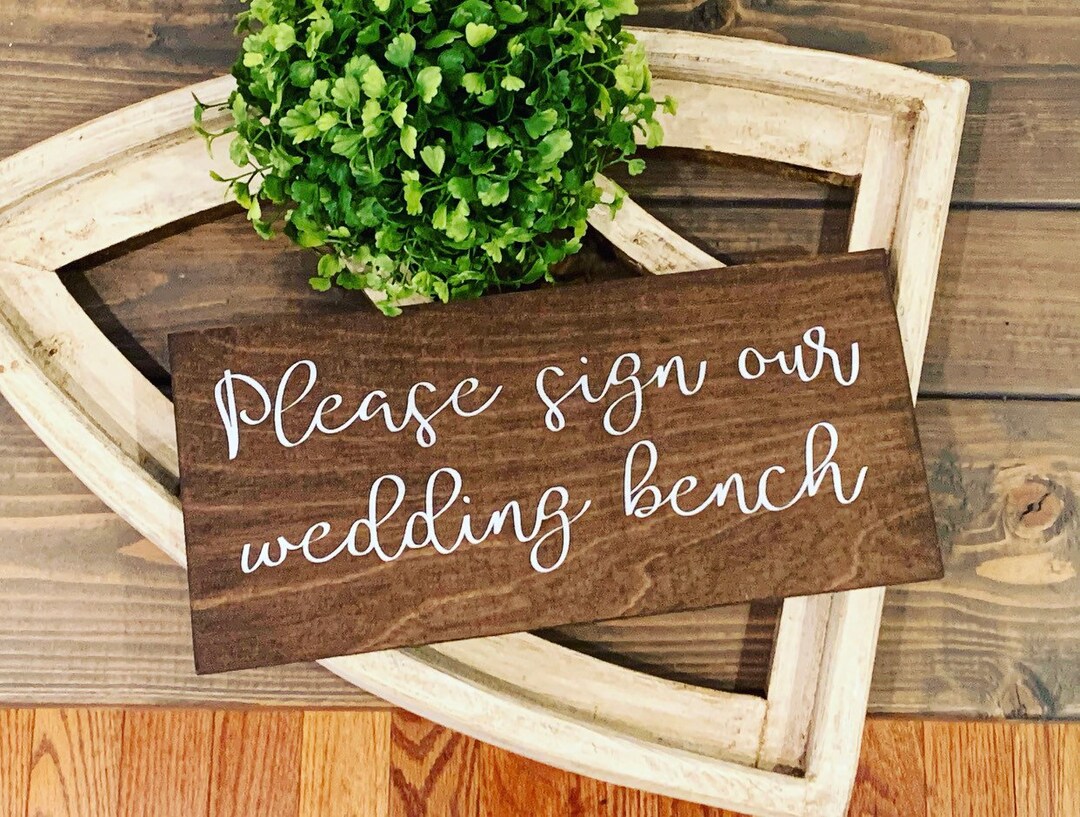 Rustic Wedding Bench Sign: Please Sign, Wood Table Decor - Etsy
