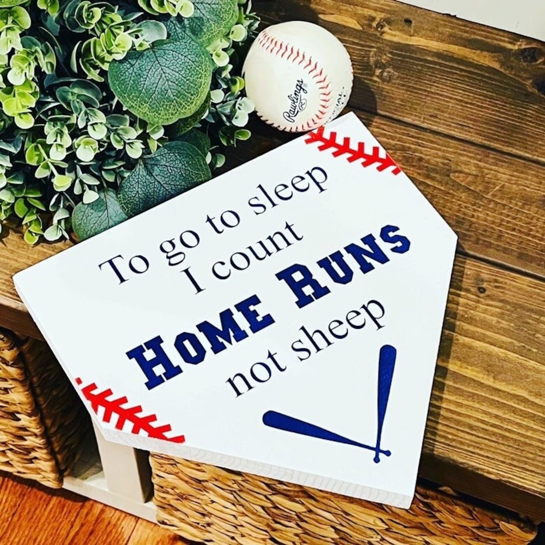 To Go to Sleep I Count Home Runs Not Sheep. Baseball Home Plate ...