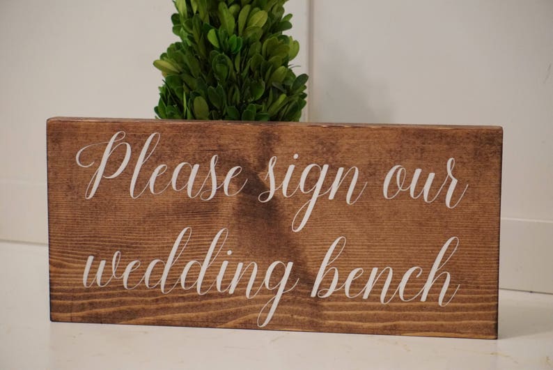 Rustic please sign our wedding bench sign. Wedding table sign. | Etsy