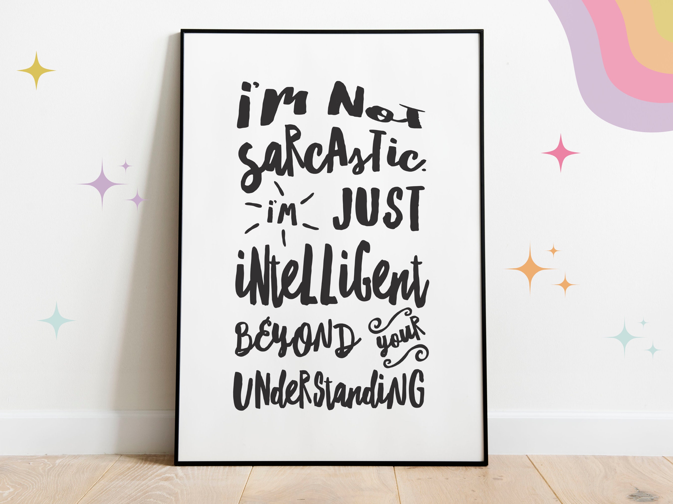 I'm Not Sarcastic Funny Poster Print - Etsy Canada