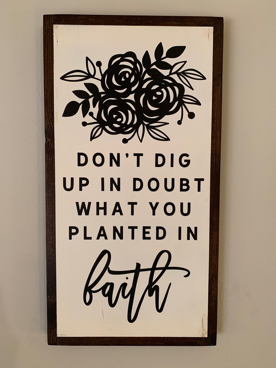 12x24” Don’t Dig up in Doubt Wood Sign - Etsy