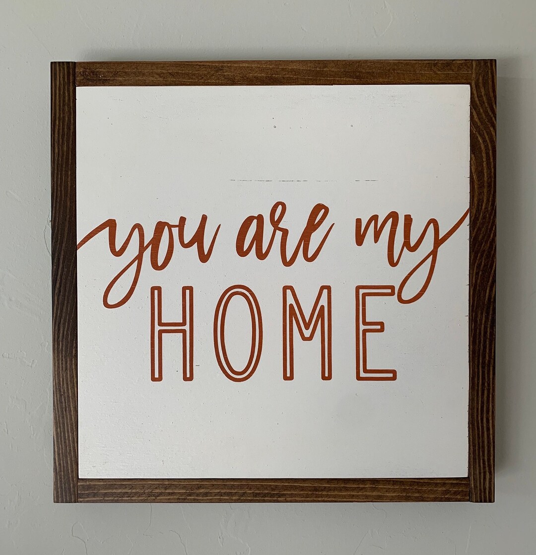 12x12” You Are My Home Sign - Etsy