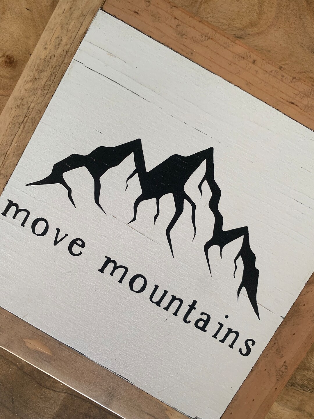 6x6 Move Mountains Wood Sign - Etsy