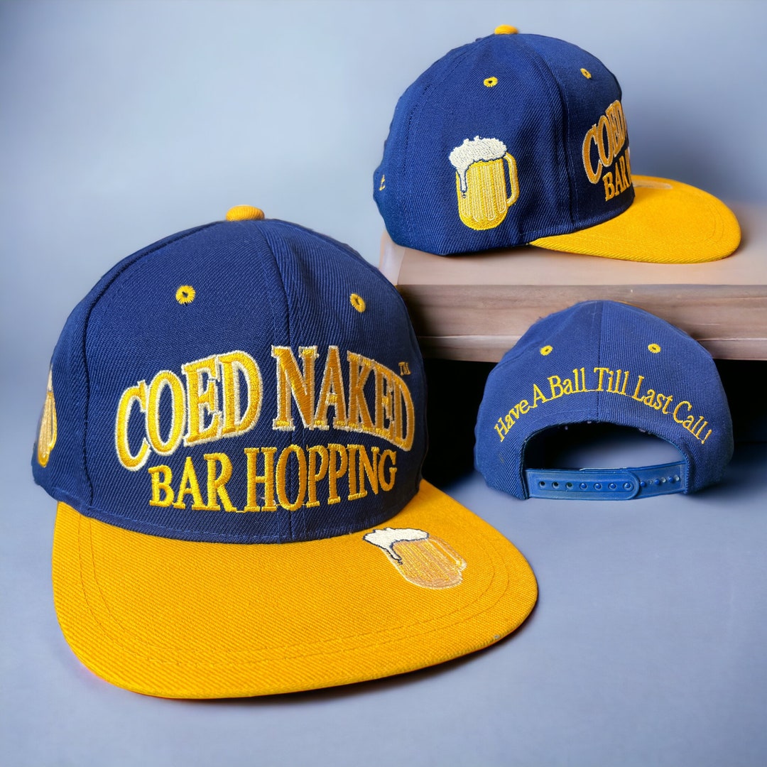 Vintage Coed Naked Bar Hopping Snapback Hat Adjustable Beer Last Call ...